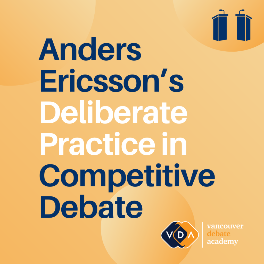 Anders Ericsson’s Deliberate Practice in Competitive Debate - Vancouver ...